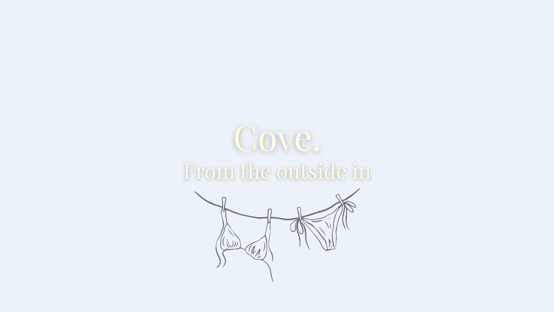 Cove. | From the Outside In